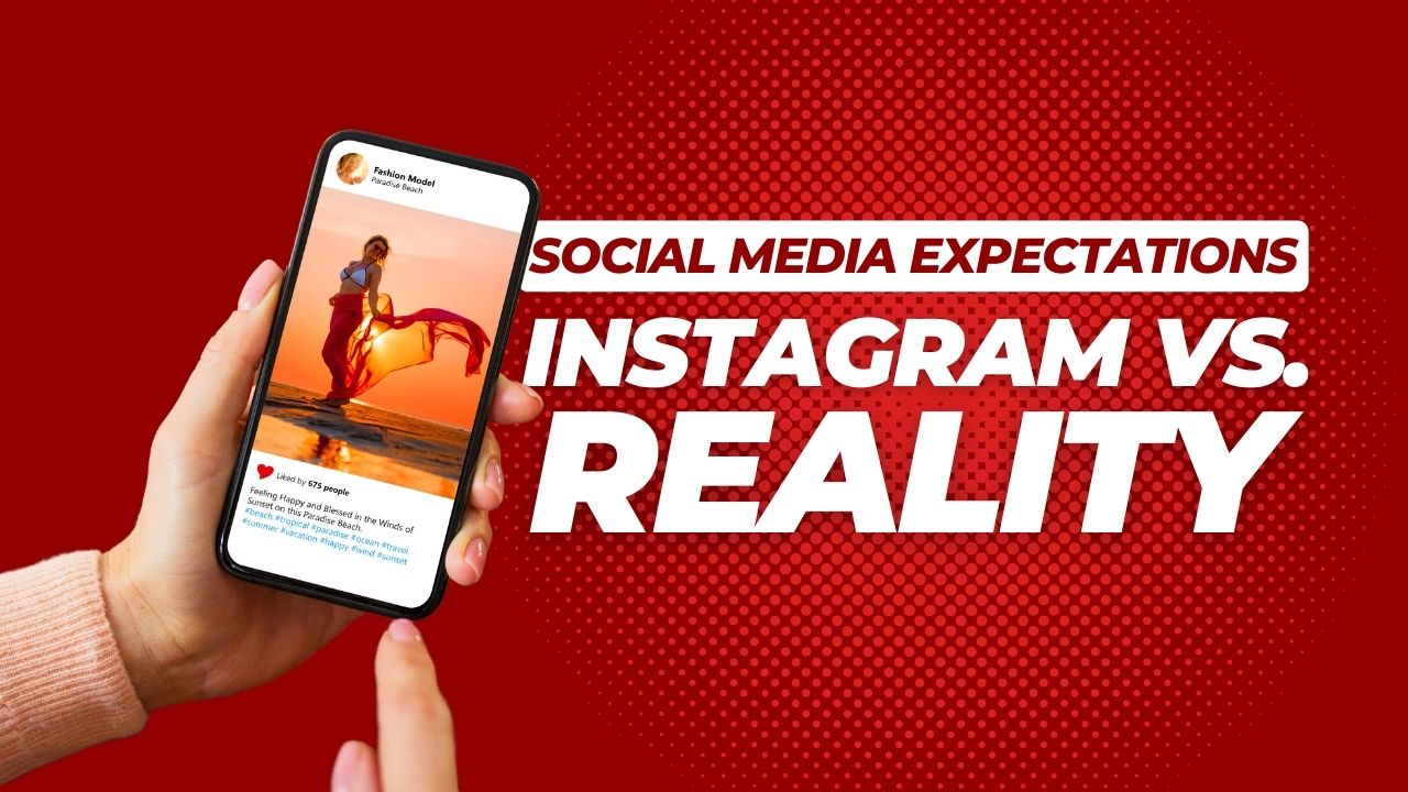 Instagram vs. Reality: Relationship Impact