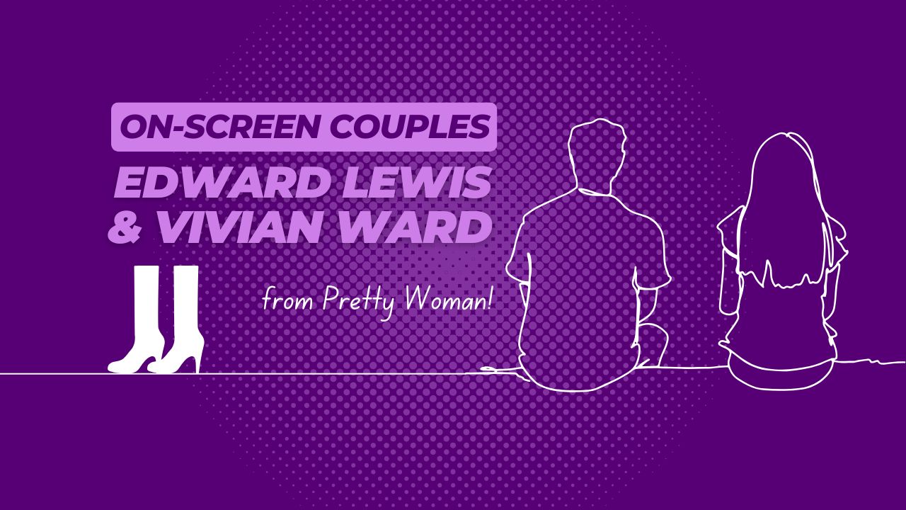 Pretty Woman Romance: The Legacy of Edward and Vivian